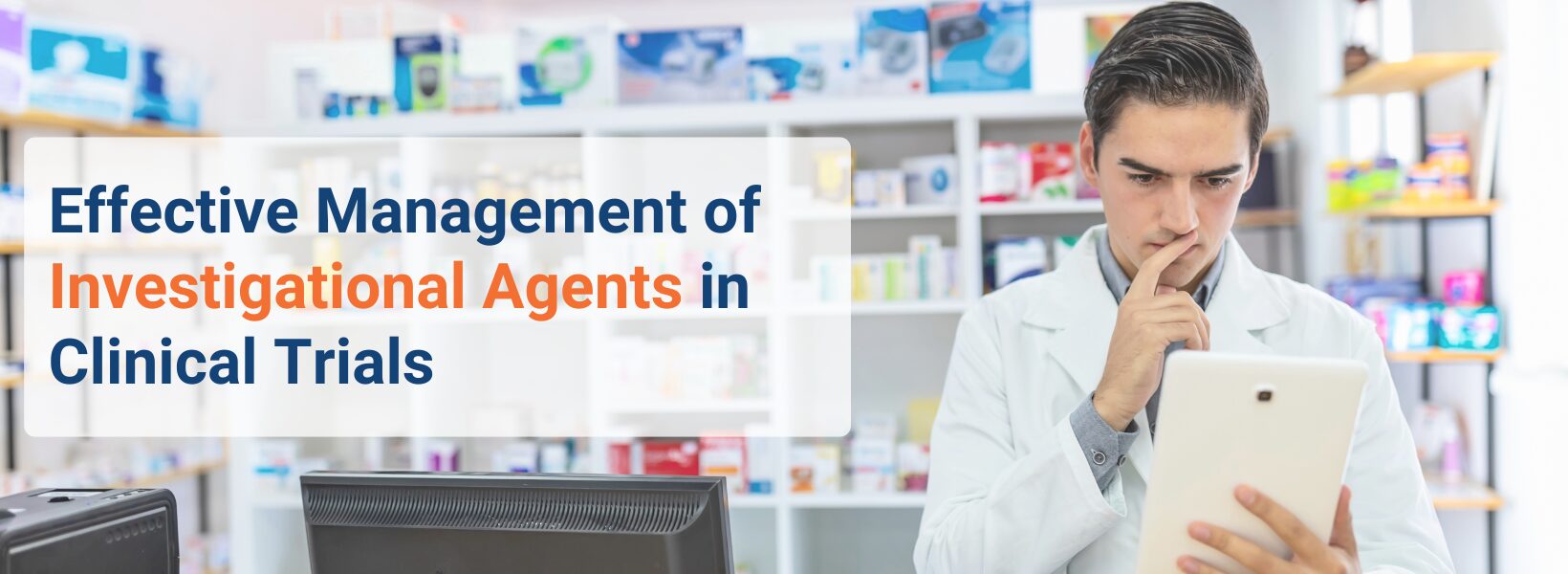 Role of SOPs in Managing Investigational Agents in Clinical Trials